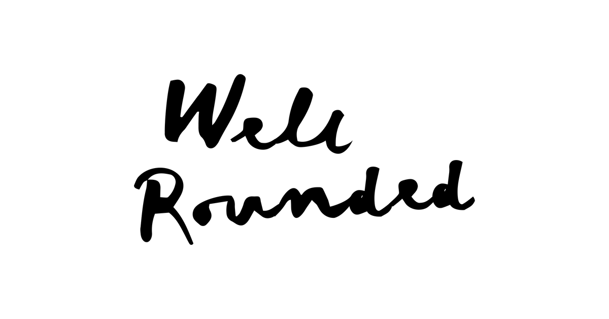 Well Rounded